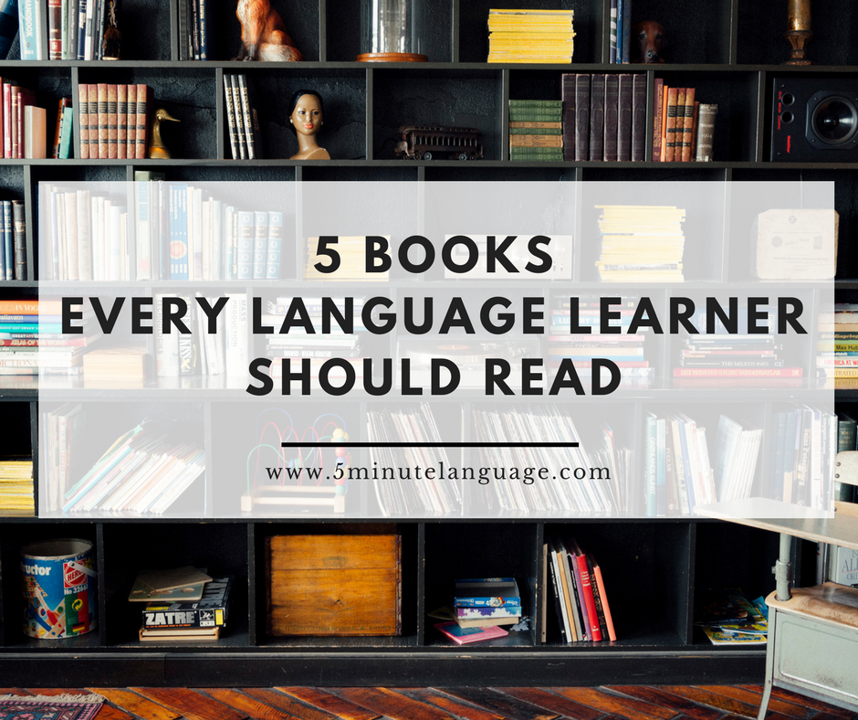5 Books Every Language Learner Should Read – 5-Minute Language